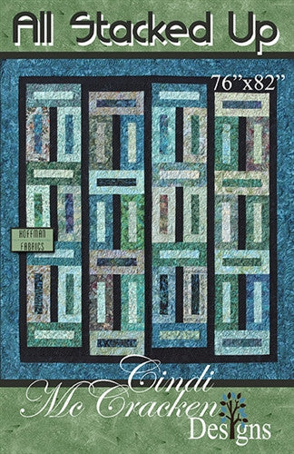 All Stacked Up Quilt Pattern – cindimccracken